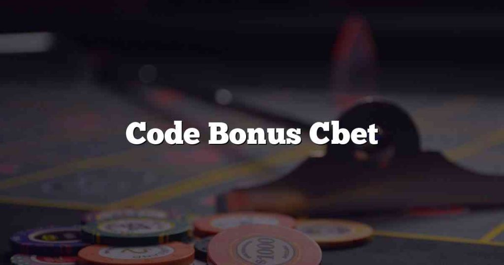 Gagnez avec le code bonus CBET